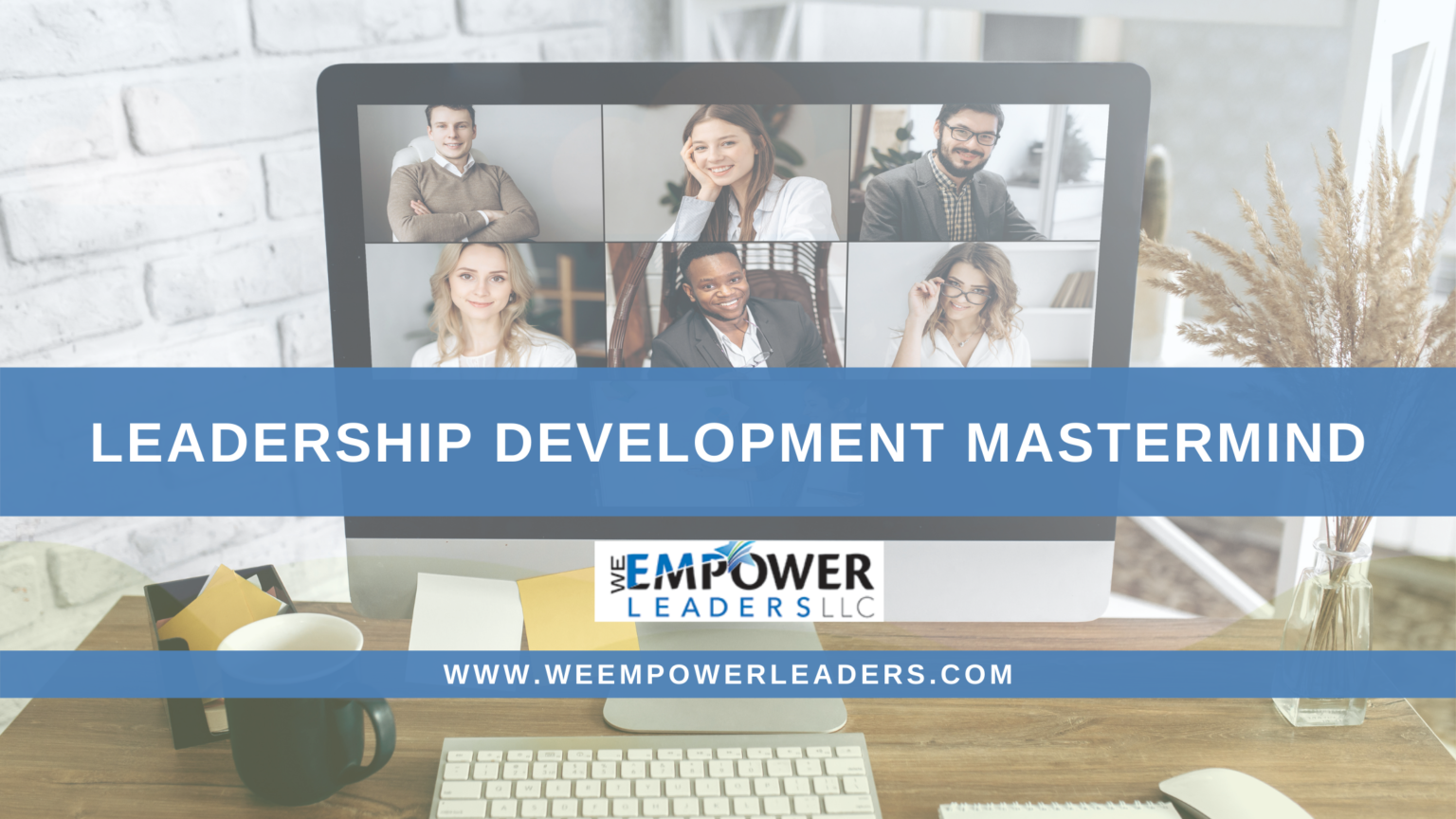 Apply for Our Leadership Development Mastermind - We Empower Leaders